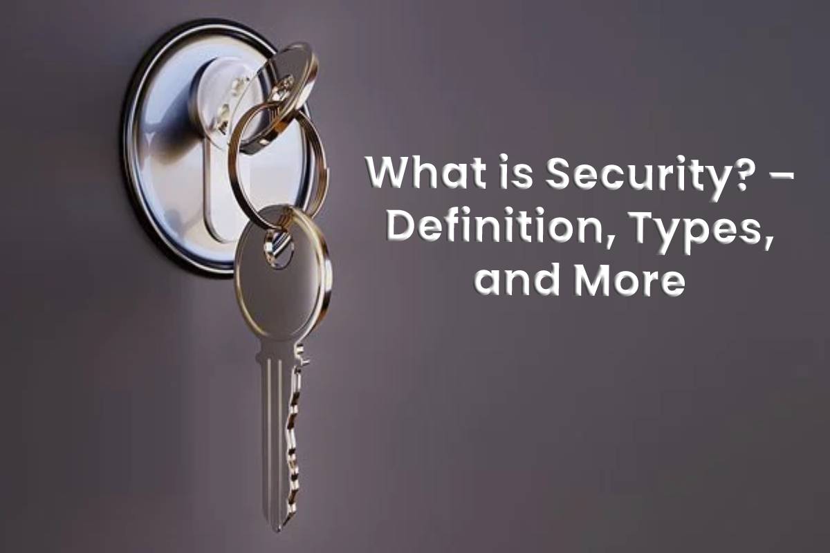 What Is Security Definition Types And More Grav Technology